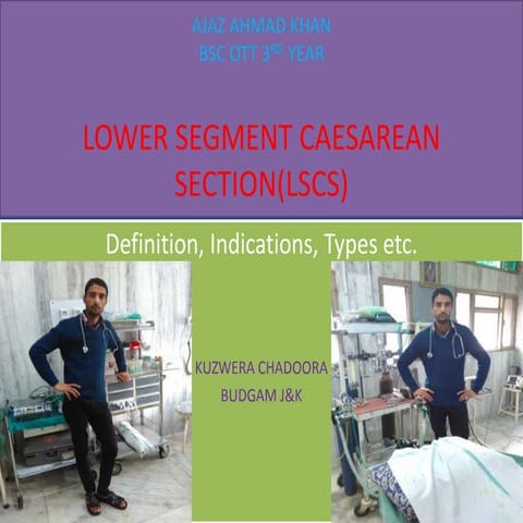 Lower segment ceasarean section(lscs) | PPTX
