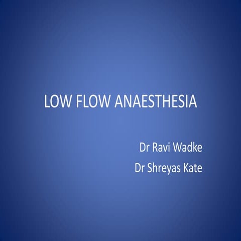 Low Flow Anesthesia Pptx