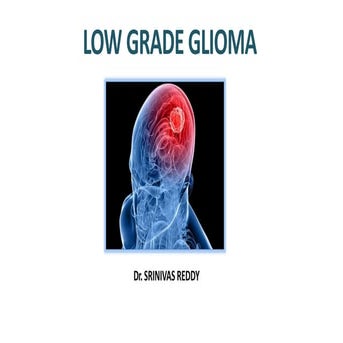 LOW GRADE GLIOMA management in radiotherapy | PPT