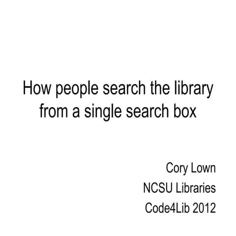 How people search the library from a single search box | PPTX | Search ...