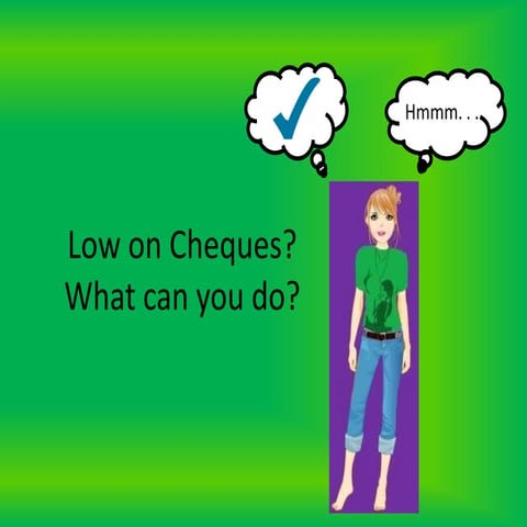 Low+on+cheques[1] | PPTX
