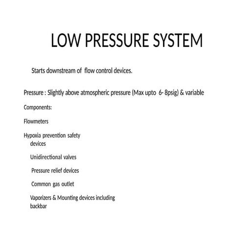 Low Pressure System anaesthesia apparatus. pptx | PPTX