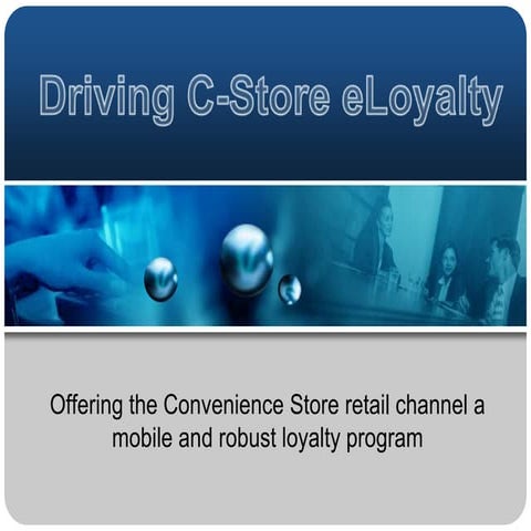 Loyalty 360 C Store Presentation (2) | PPT