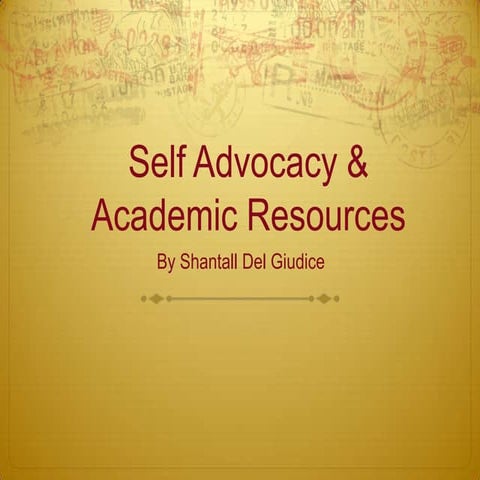 Self Advocacy and Academic Resources | PPTX