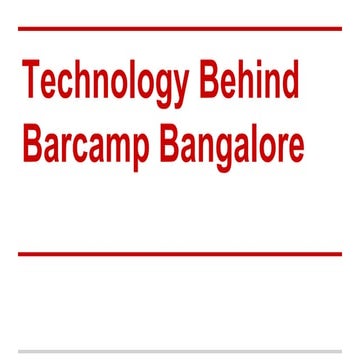 Technology behind Barcamp Bangalore | PPTX