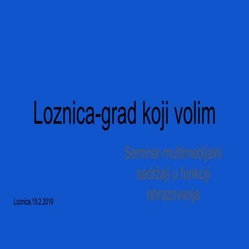Loznica, grad koji volim | PPTX