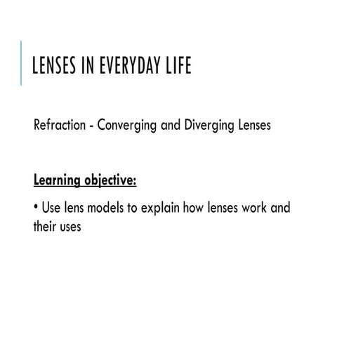 Lenses and their uses ks3 middle school cambridge | PPTX