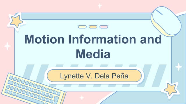 Motion Information and Media-What is Motion Media | PDF