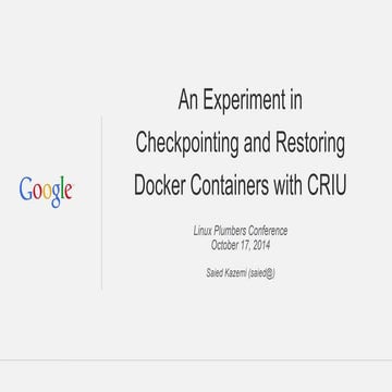 Docker Container Checkpoint and Restore with CRIU | PPT