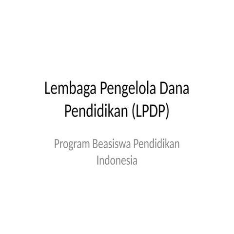 Beasiswa Lembaga pengelola dana Pendidikan | PPTX