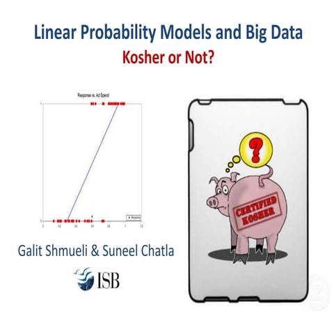 Linear Probability Models and Big Data: Kosher or Not? | PPTX