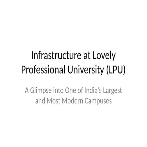 Lovely Professional University_Infrastructure_Presentation.pptx
