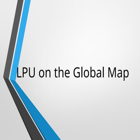 LPU_on_the_Global_Map.pptx............... | PPTX