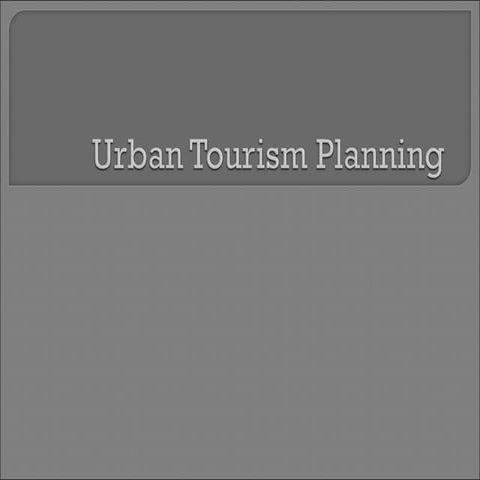 urban tourism planning | PPT