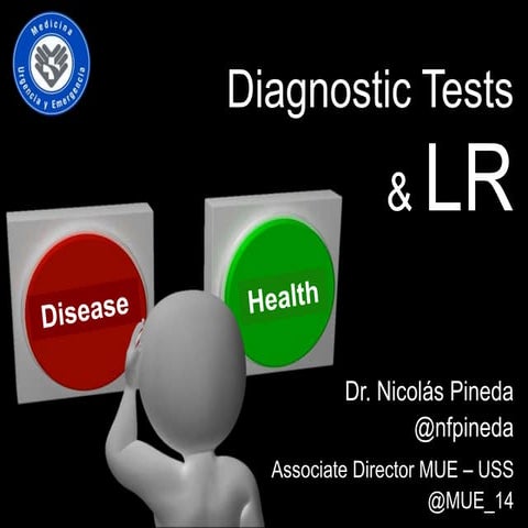 Diagnostic Testing & Likelihood Ratios: how we should be ordering tests ...
