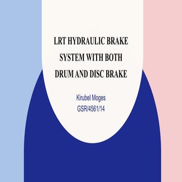 LRT Hydraulic brake system with both drum and [Autosaved].pptx