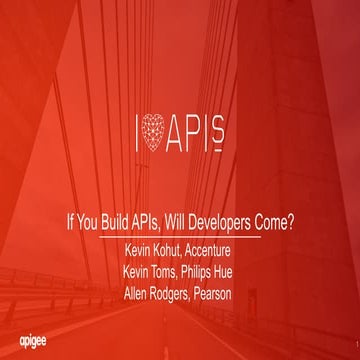 If you Build APIs will Developers Come? | PPTX | Web Development | Internet