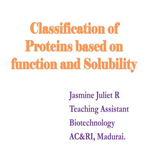 Classification of proteins based on function and solubility | PPTX