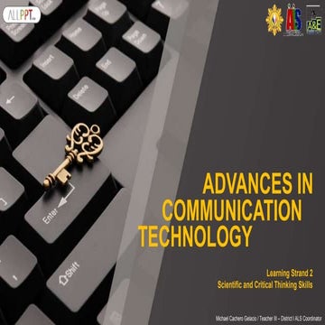 LS 2 15 Advances in Communication Technology | PPTX