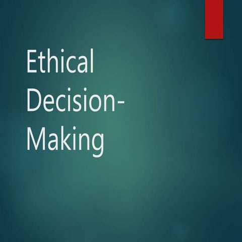 Ls 301 Ethical Decision Making | PPT