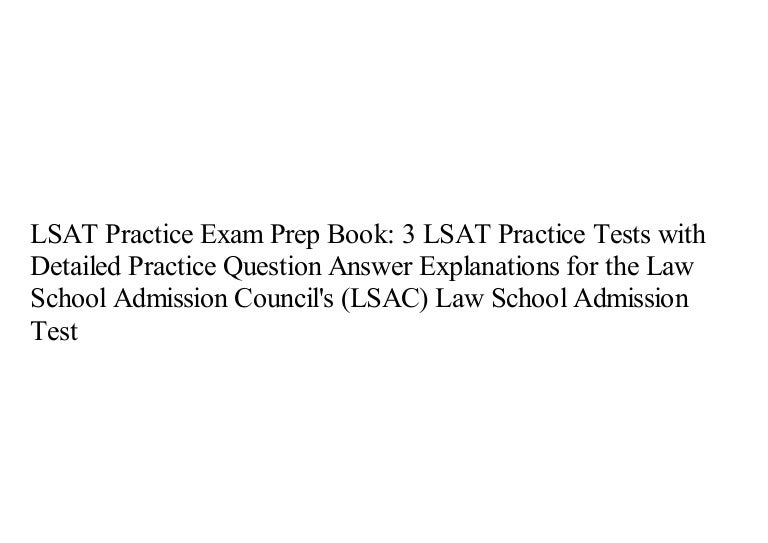 LSAT Practice Exam Prep Book: 3 LSAT Practice Tests with Detailed Pra…