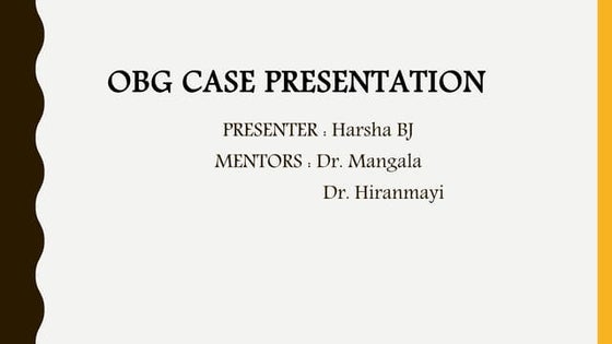 Obstetric case study | PPT
