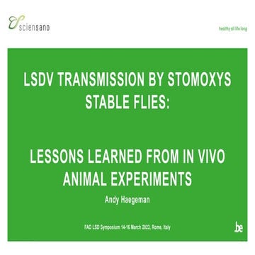 LSD symposium - A. Haegeman - LSDV transmission by stomoxys stable ...