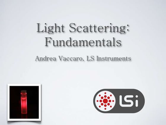 Dynamic Light Scattering | PPTX | Physics | Science