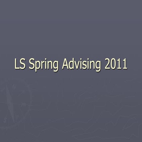 LS Spring Advising 2011 | PDF