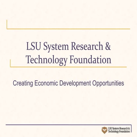 LSU System Research & Technology Foundation | PPTX