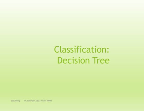 Data mining technique (decision tree) | PPT
