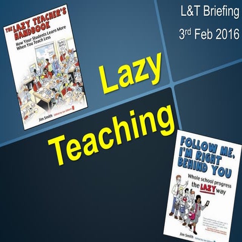 Lazy Teacher T&L Briefing | PPTX