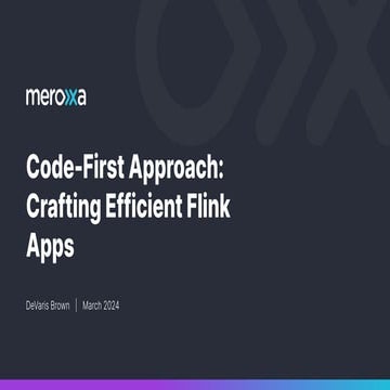 Code First Approach Crafting Efficient Flink Apps Ppt