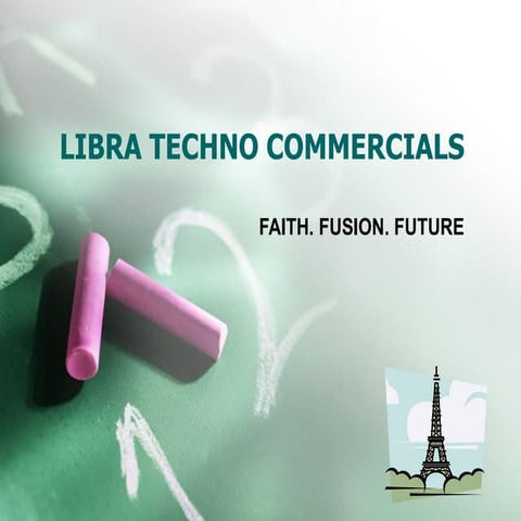 LIBRA TECHNO COMMERCIALS | PPT