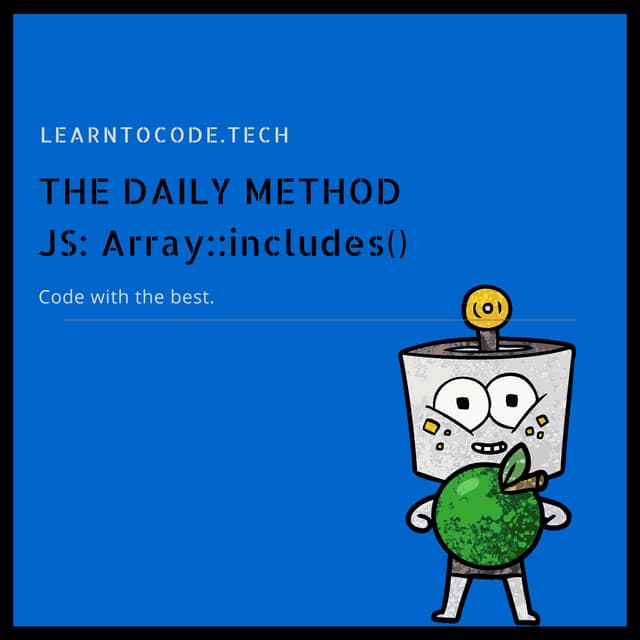 The Daily Method: JS Arrays::includes() | PDF