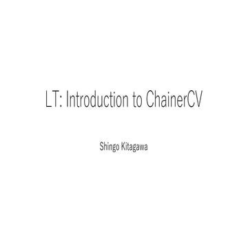 [DLHacks]Introduction to ChainerCV | PDF