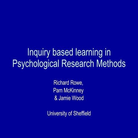 Inquiry based learning in Psychological Research Methods | PPT