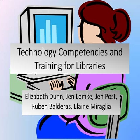 Technology Competencies and Training for Libraries | PPTX