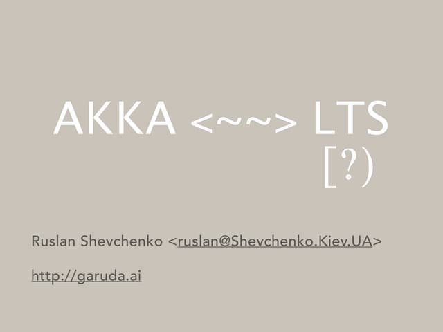 Akka / Lts behavior | PPT Akka / Lts behavior | PPT