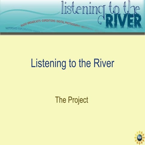 Listening to the River Project Overview | PPT