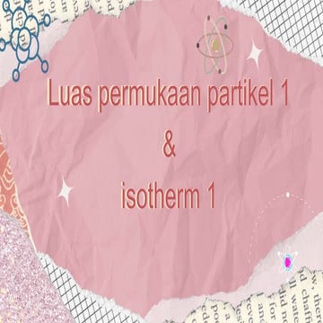 Luas permukaan partikel&isoterm_kelompok 1 (1).pptx