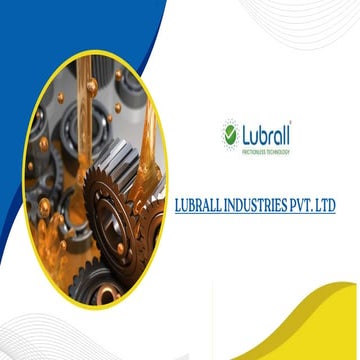 Lubrall Industries Pvt. Ltd Powerpoint Presentation. | PPT