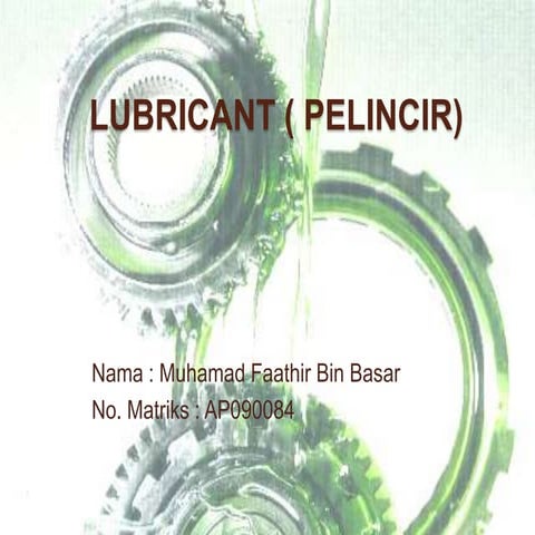 Lubricant ( pelincir) | PPTX