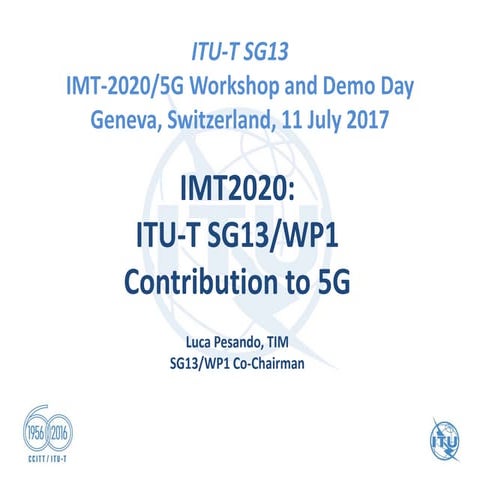 IMT2020: ITU-T SG13/WP1 Contribution to 5G | PPT