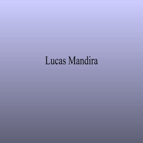 Lucas Mandira | PPT