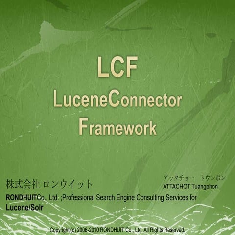 Lucene Connector Framework(Lcf) | PPT