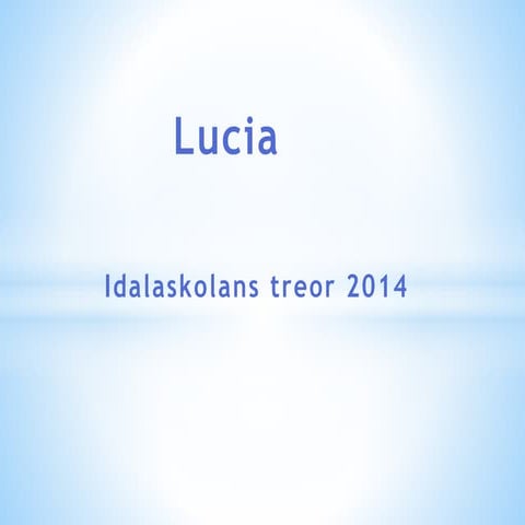 Lucia åk 3 2014 | PPTX