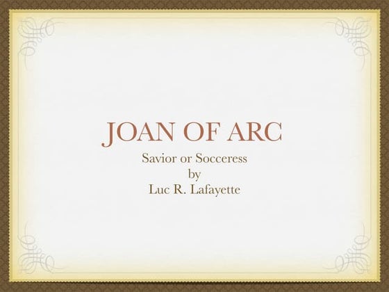 Joan Of Arc Presentation | PPT | Christianity | Religion & Spirituality