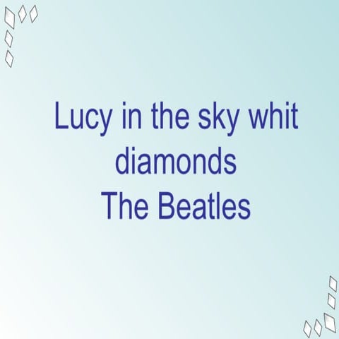 Lucy in the sky whit diamonds | PDF