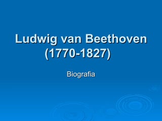 Beethoven Biography | PPT